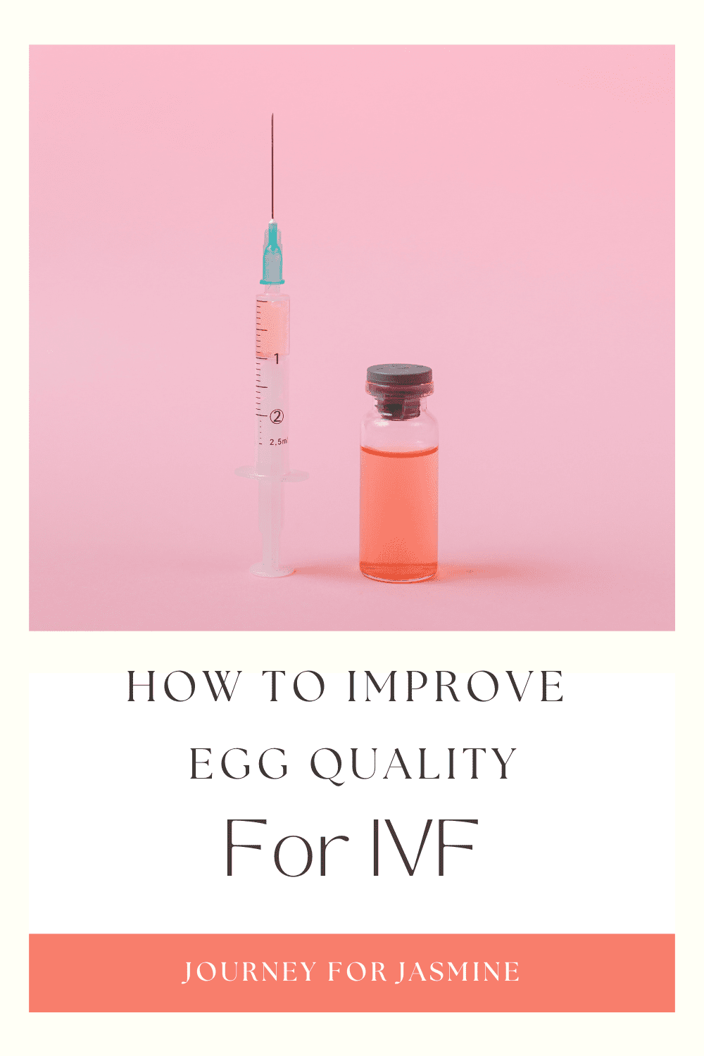 How To Improve Egg Quality For IVF – Journey for Jasmine